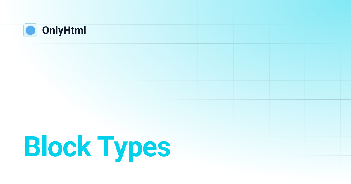 Block Types | OnlyHtml